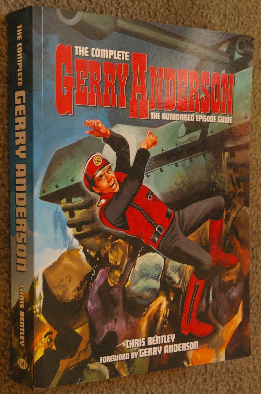 The Complete Gerry Anderson: Bentley, Chris, Anderson, Gerry ...