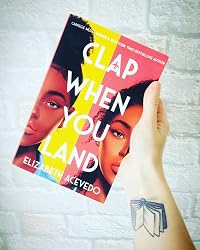 Clap When You Land : Acevedo, Elizabeth: Amazon.co.uk: Books