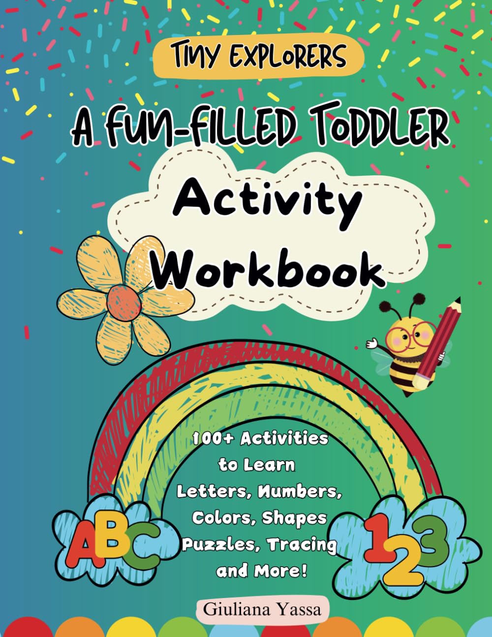 Amazon.com: Tiny Explorers: Fun-Filled Toddler Activity Workbook: 100 ...