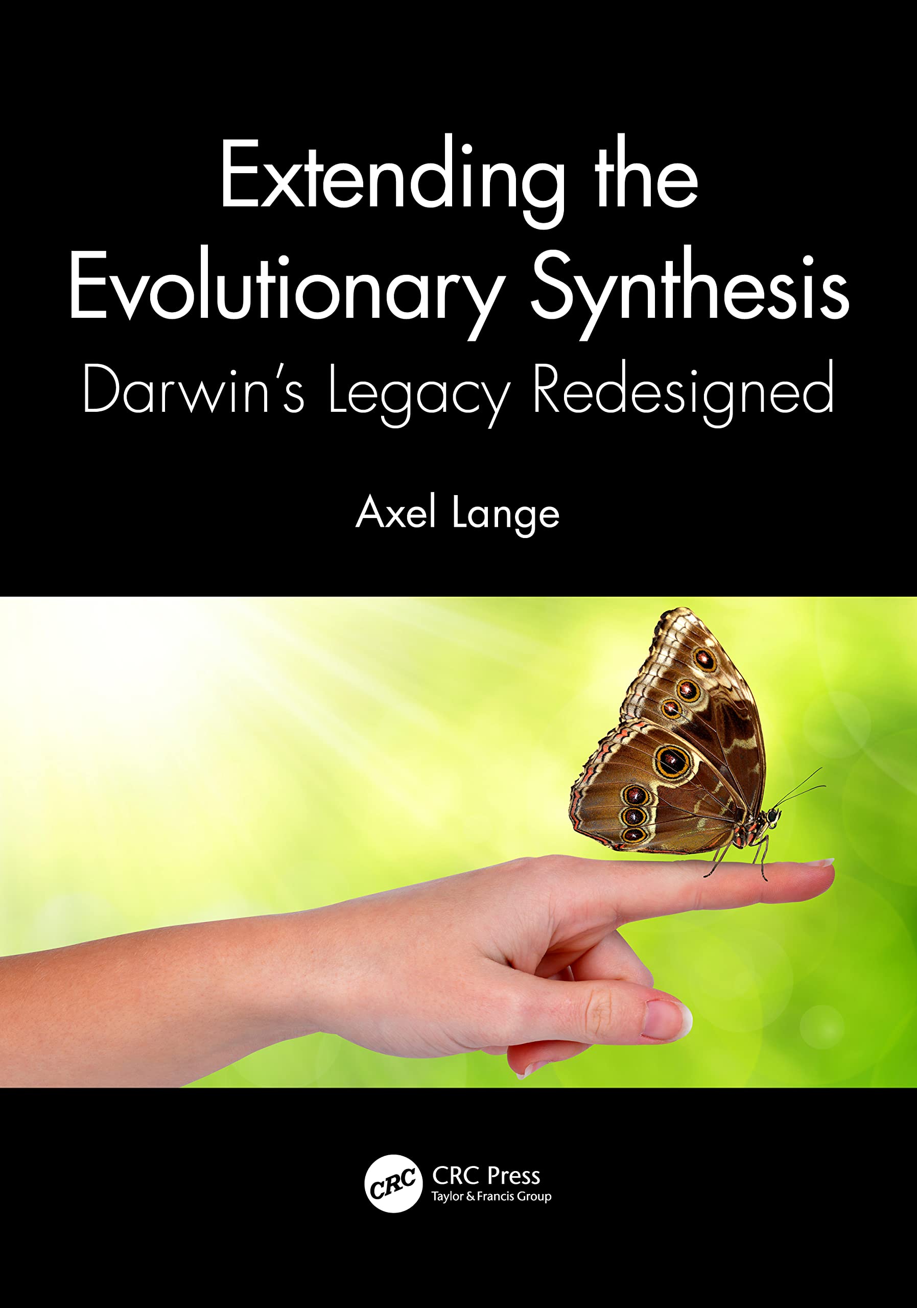Extending the Evolutionary Synthesis: Darwin’s Legacy Redesigned ...