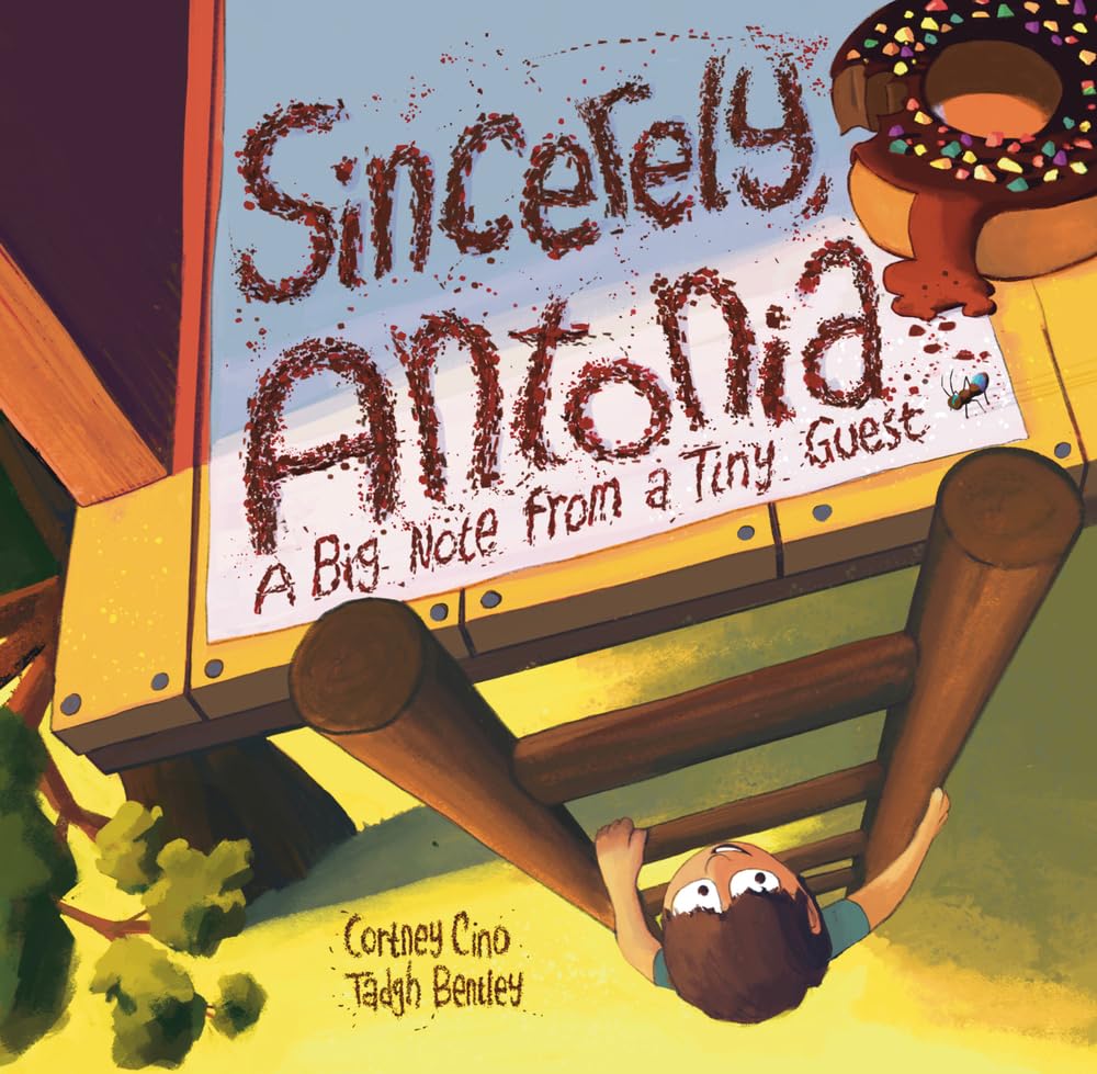 Sincerely, Antonia: A Big Note from a Tiny Guest: Cino MBA, Cortney ...