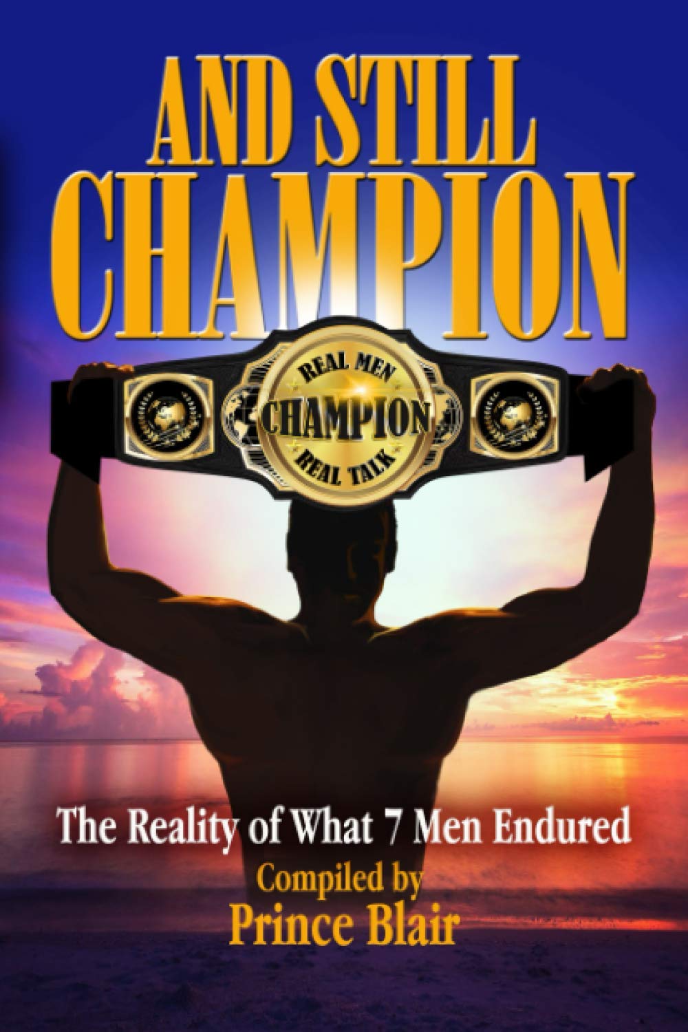 And Still Champion: Blair, Prince, Holden, Harold, Scott, A.C., Hurdle ...