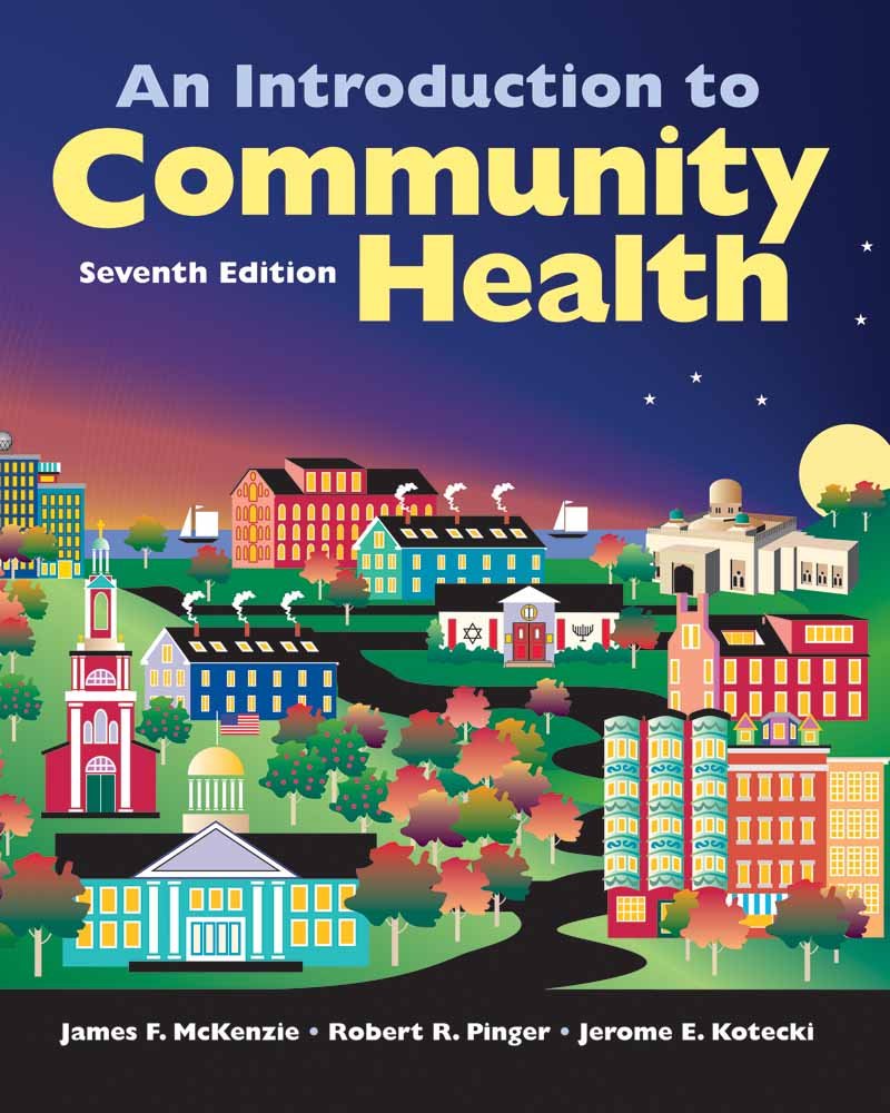 An Introduction to Community Health: 9780763790110: Medicine & Health ...