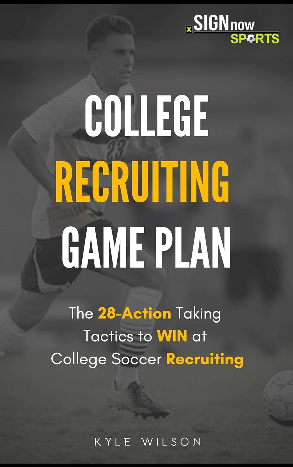 Amazon.com: College Recruiting Game Plan: The 28-Action Taking Tactics ...