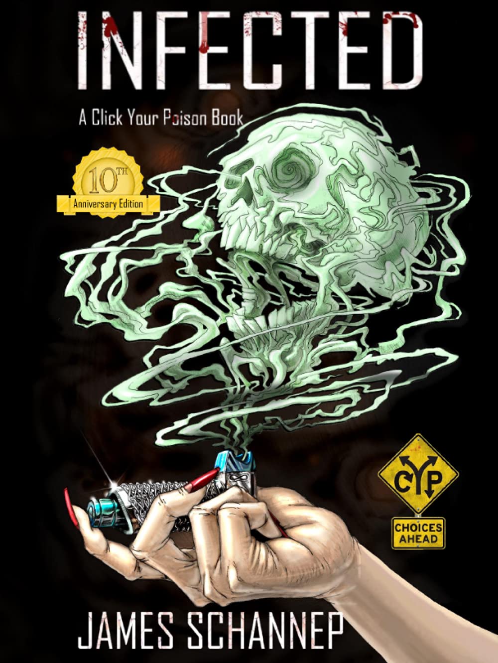 INFECTED 10th Anniversary Illustrated Collector's Edition: Will YOU ...