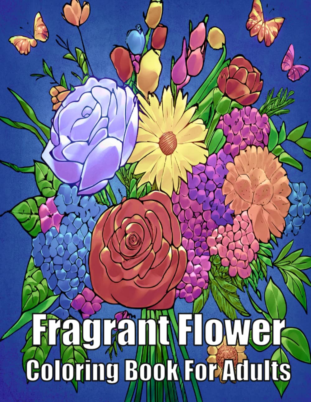 Amazon.com: Fragrant Flower: Coloring Book For Adults With Realistic ...