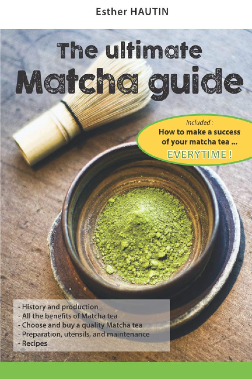 The ultimate Matcha Guide: How to make a success of your matcha tea ...
