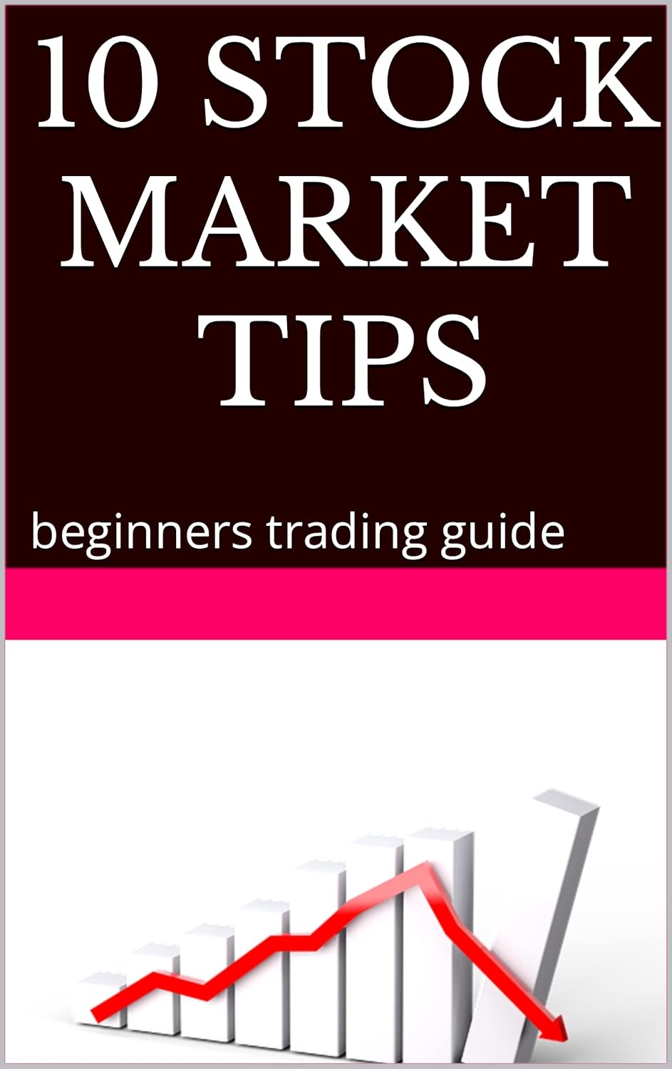 Amazon.com: 10 stock market tips: beginners trading guide eBook : G ...