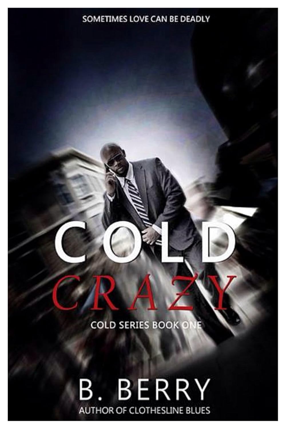 Amazon.com: Cold Crazy (Cold Series Book 1) eBook : Berry, B.: Books