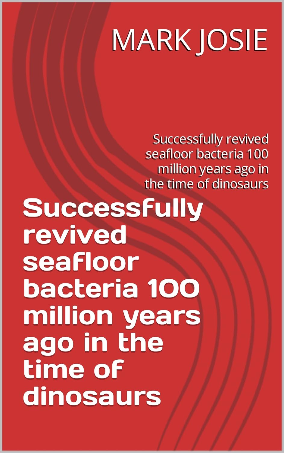 Successfully revived seafloor bacteria 100 million years ago in the ...