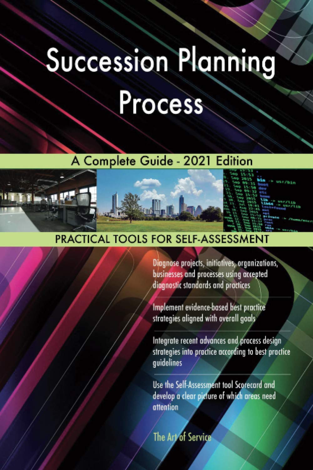 Succession Planning Process A Complete Guide - 2021 Edition: The Art of ...