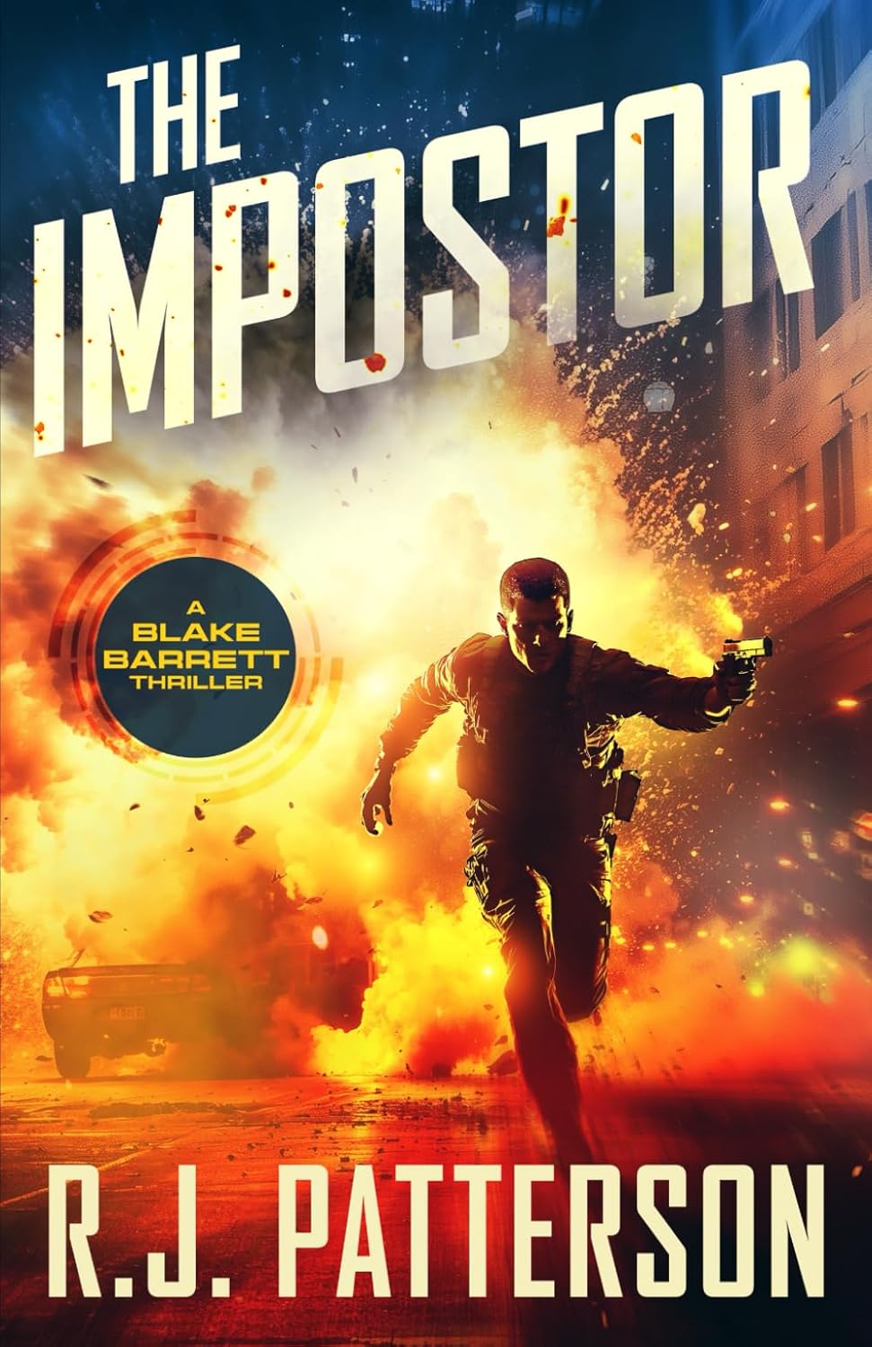 The Impostor (A Blake Barrett Thriller): Patterson, R.J.: 9798884324268 ...