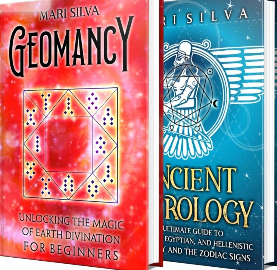 Geomancy and Ancient Astrology: A Guide to Earth Divination, the Zodiac ...