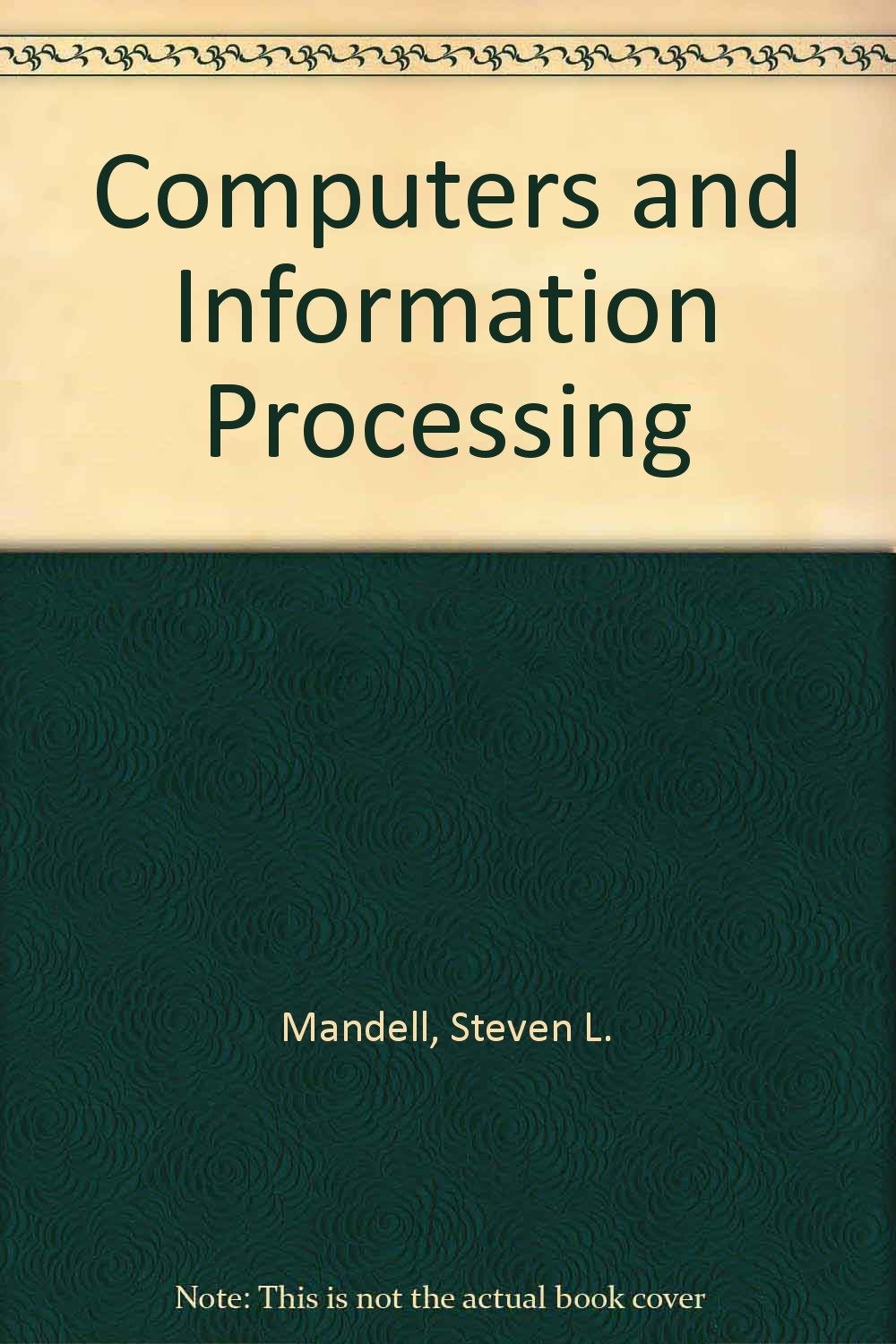 Computers & Information Proccessing with BASIC: Steven L. Mandell ...