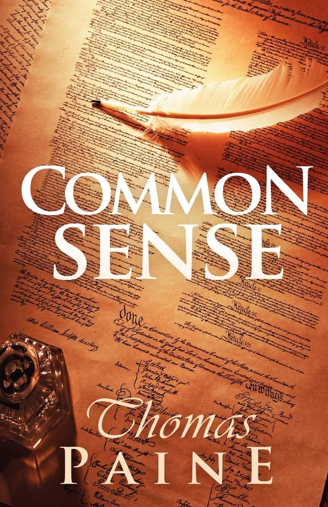 Common Sense: Paine, Thomas: 9781612930169: Amazon.com: Books