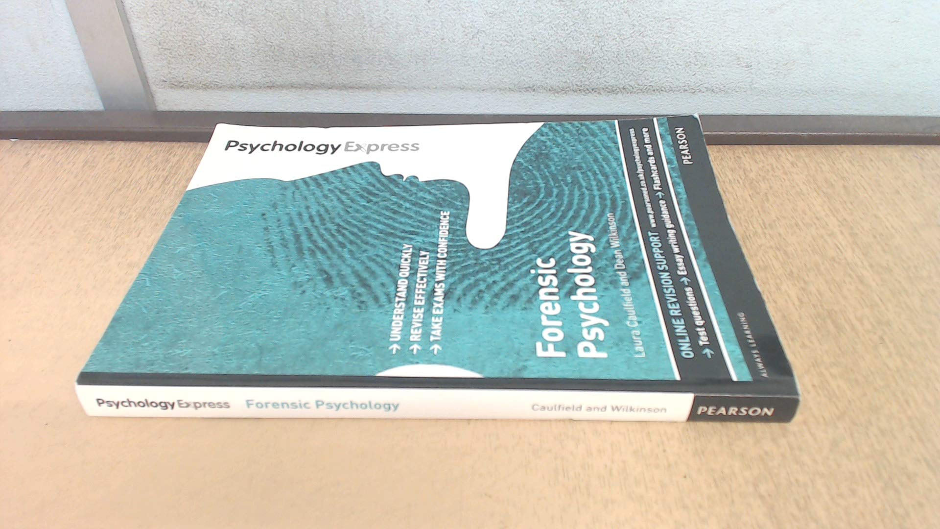 Psychology Express: Forensic Psychology: (Undergraduate Revision Guide ...