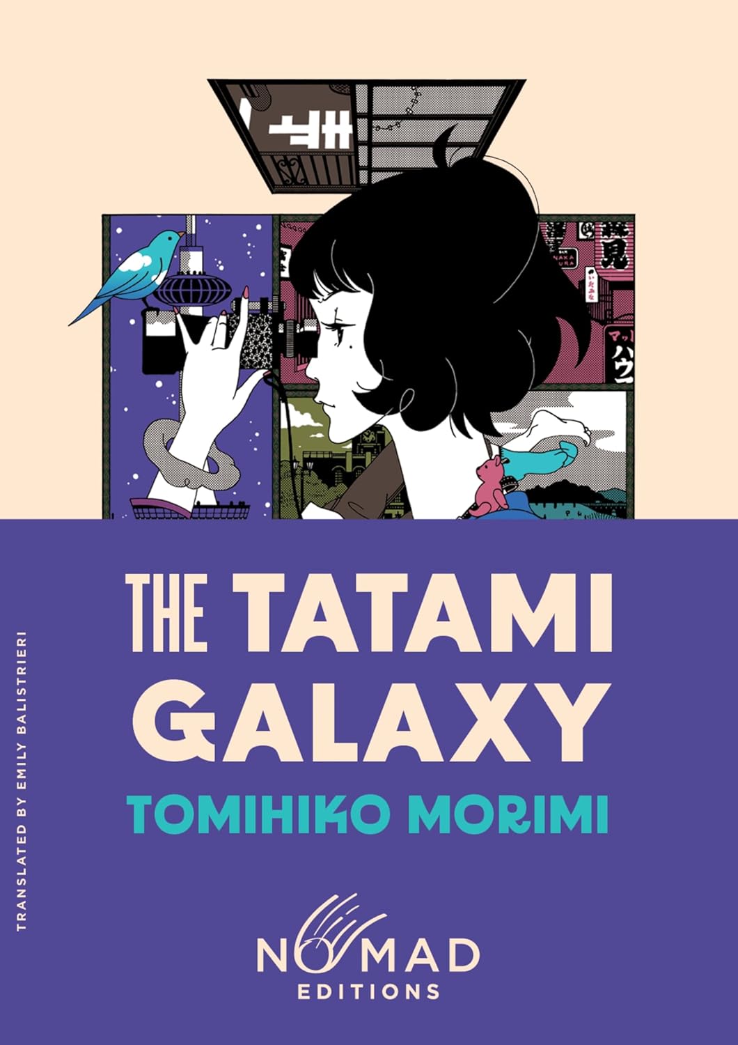 The Tatami Galaxy (Nomad Edition): A Novel: Morimi, Tomihiko ...