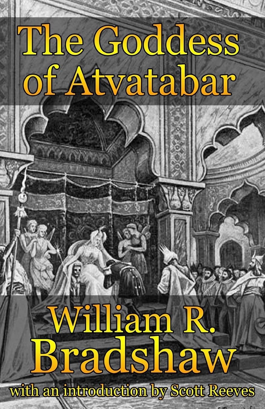 The Goddess of Atvatabar: Bradshaw, William R., Reeves, Scott ...