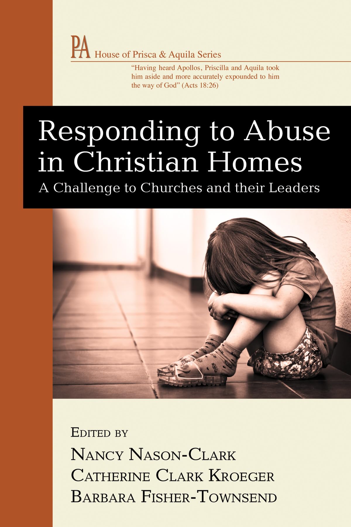 Responding to Abuse in Christian Homes: A Challenge to Churches and ...