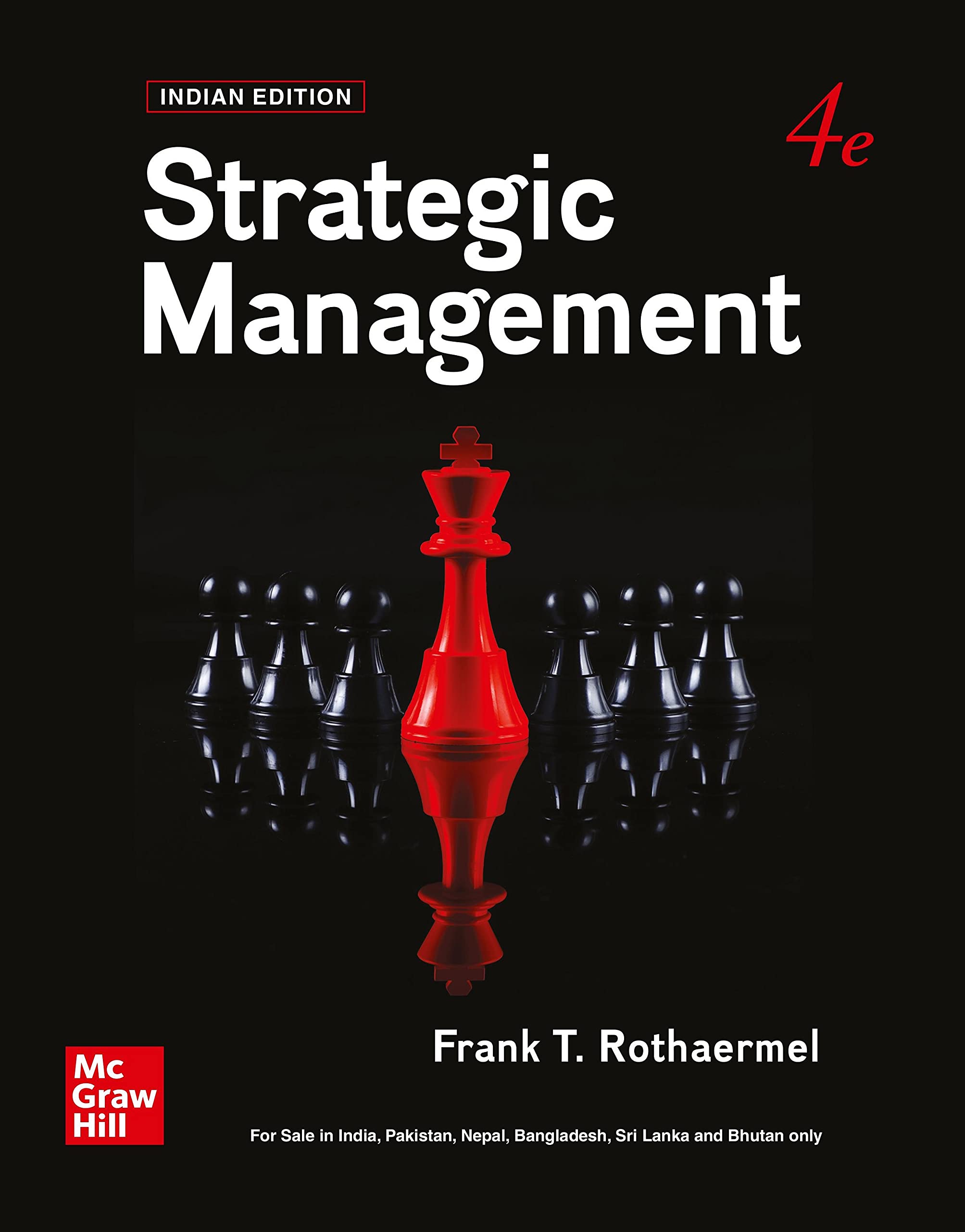 STRATEGIC MANAGEMENT, 4TH EDITION: Frank T. Rothaermel: 9789354601101 ...