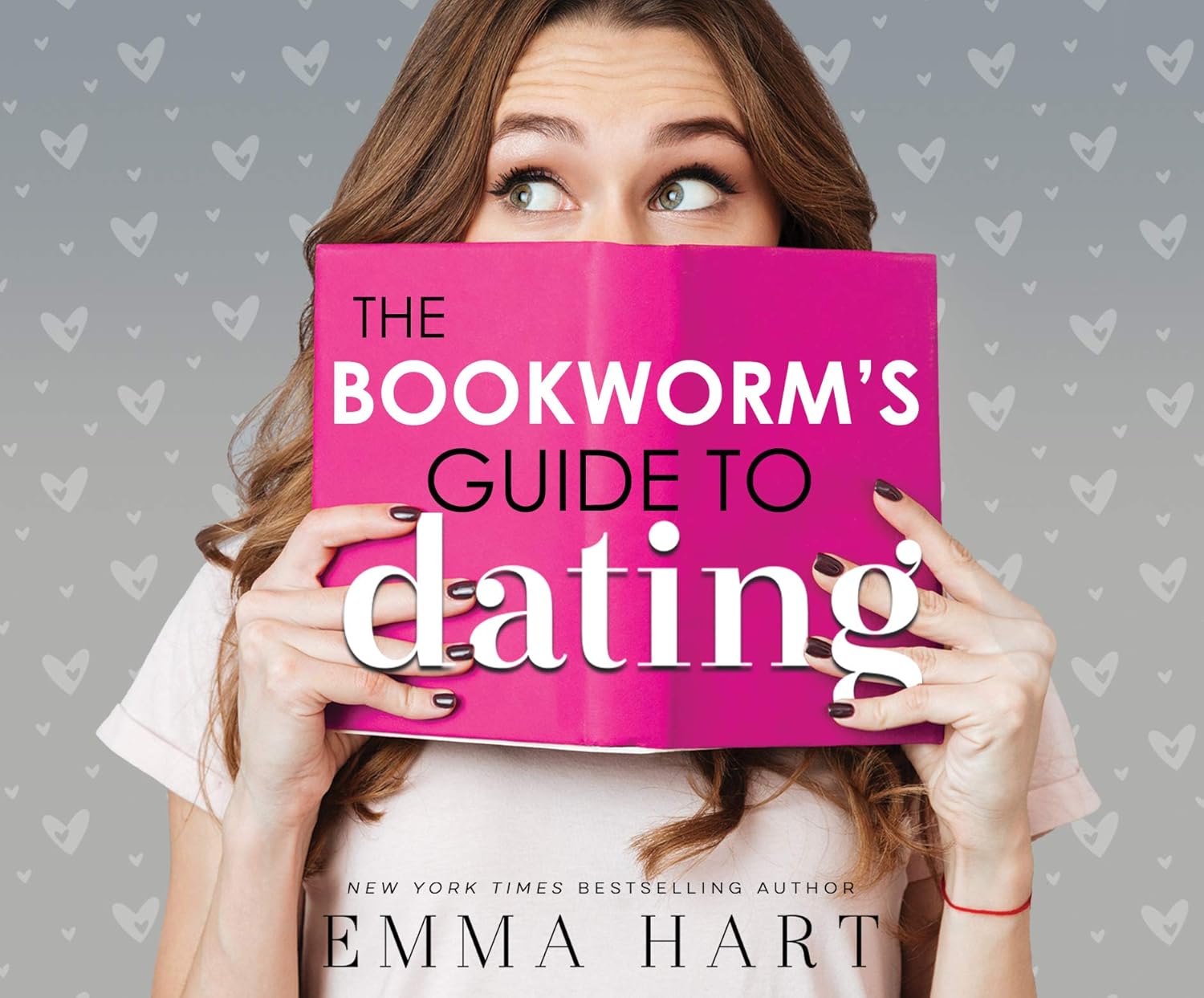 The Bookworm's Guide to Dating: Hart, Emma, Peachwood, Savannah, Paige ...
