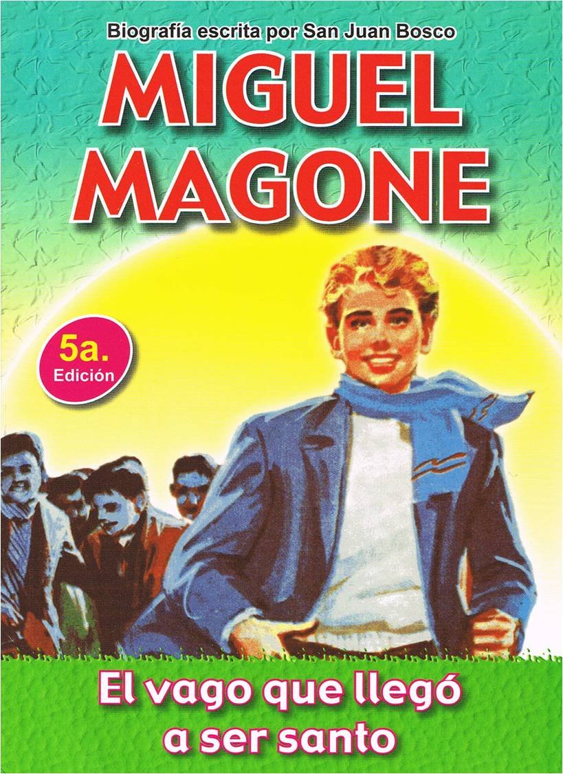 Amazon.com: Miguel Magone. El vago que llego a ser santo: 9789586540179 ...