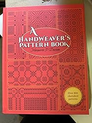 A Handweaver's Pattern Book: Marguerite Porter Davison, Charles C ...