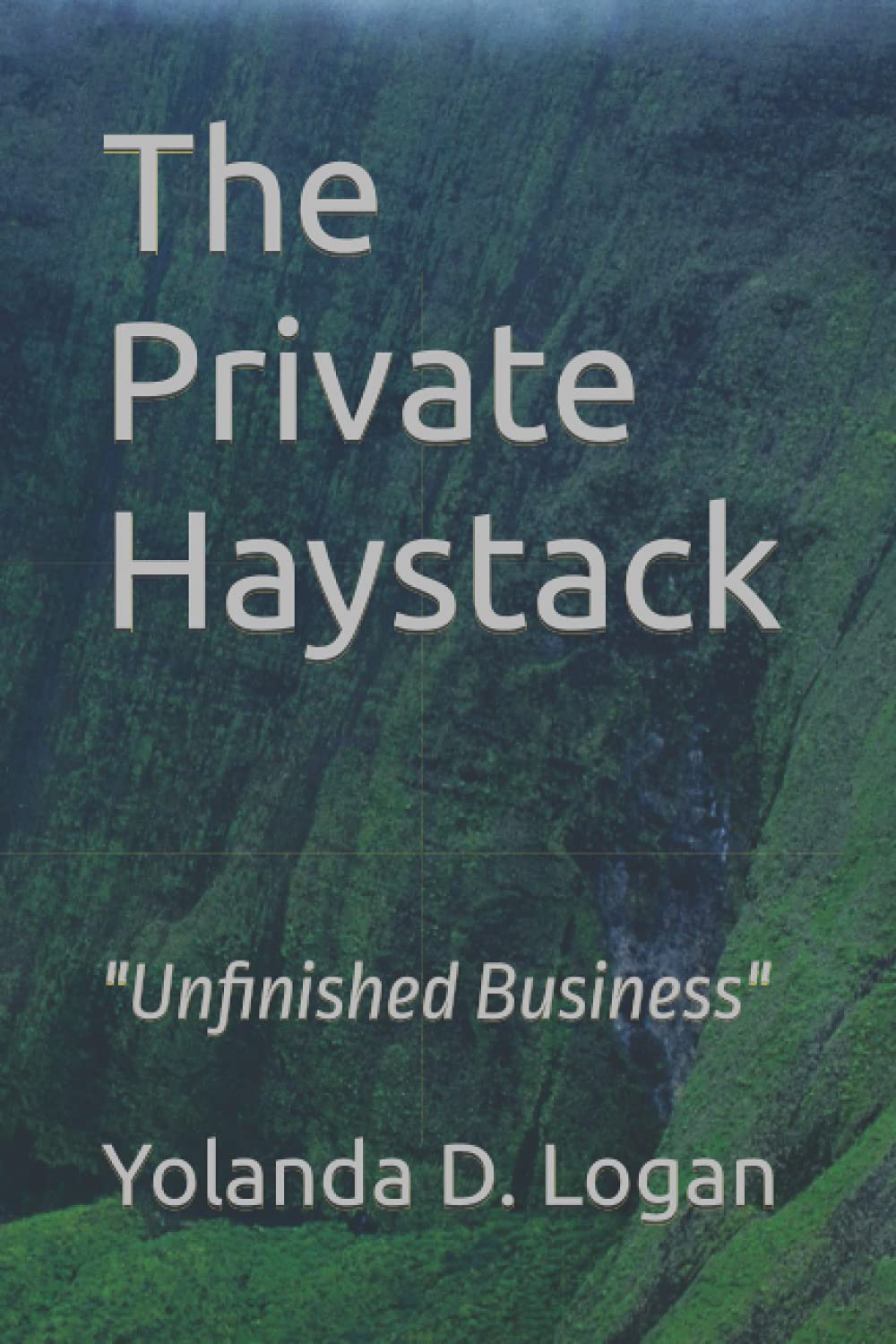 The Private Haystack: "Unfinished Business": Logan, Yolanda D ...