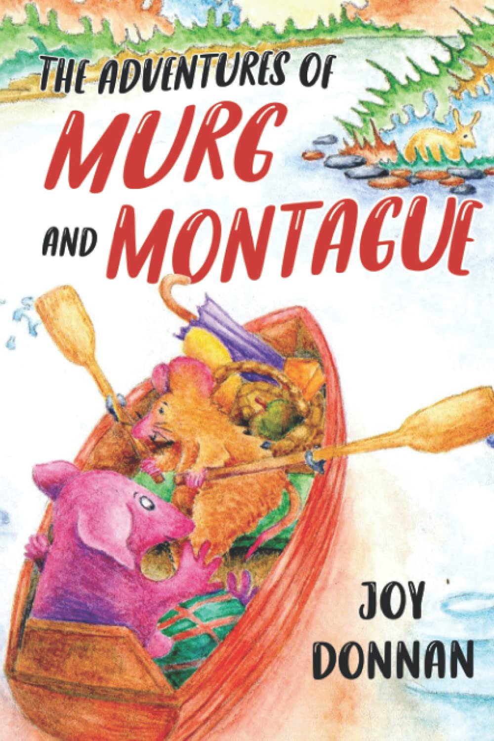 The Adventures of Murg and Montague: Donnan, Joy: 9781838753269: Amazon ...