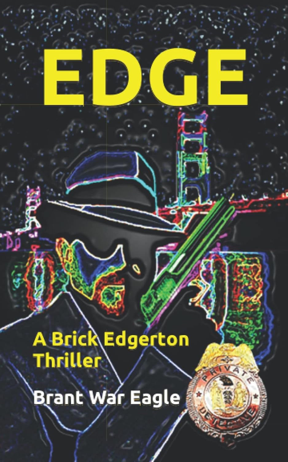 EDGE: A Brick Edgerton Thriller: War Eagle, Mr. Brant: 9798360903543 ...