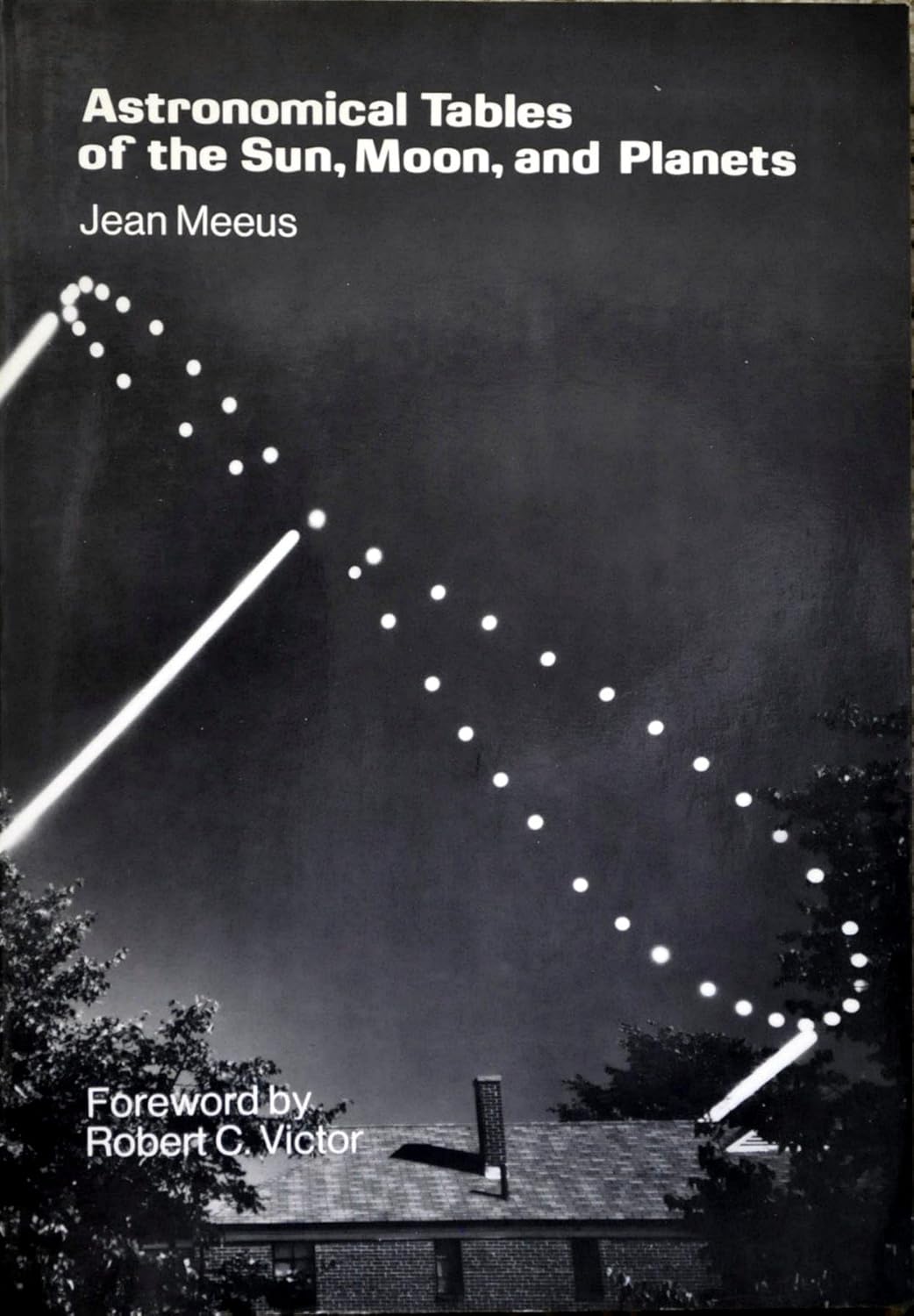 Amazon.com: Astronomical Tables of the Sun, Moon, and Planets ...