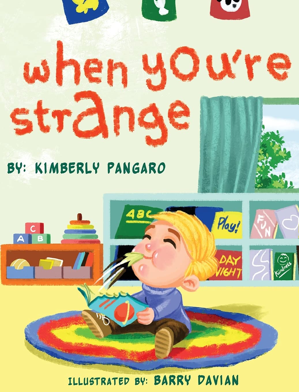 When You're Strange: Pangaro, Kimberly, Davian, Barry: 9780578939858 ...