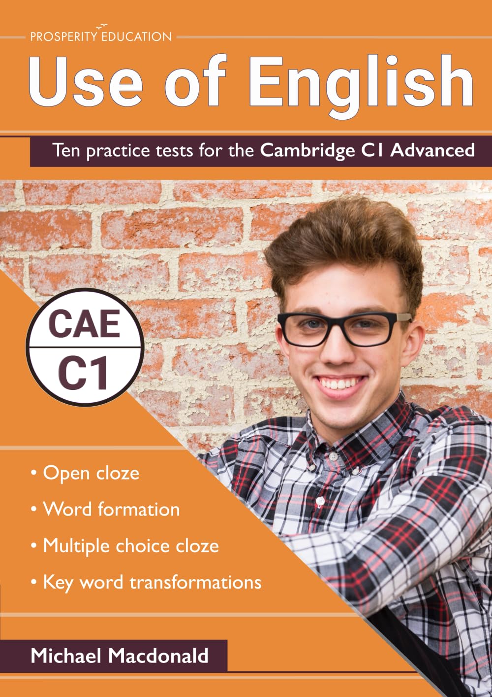 Use of English: Ten practice tests for the Cambridge C1 Advanced ...
