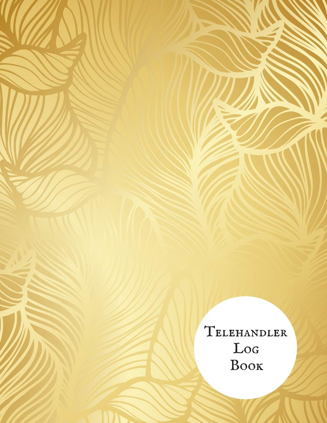 Buy Telehandler Log Book: Telehandler Record Log Book Telehandler ...