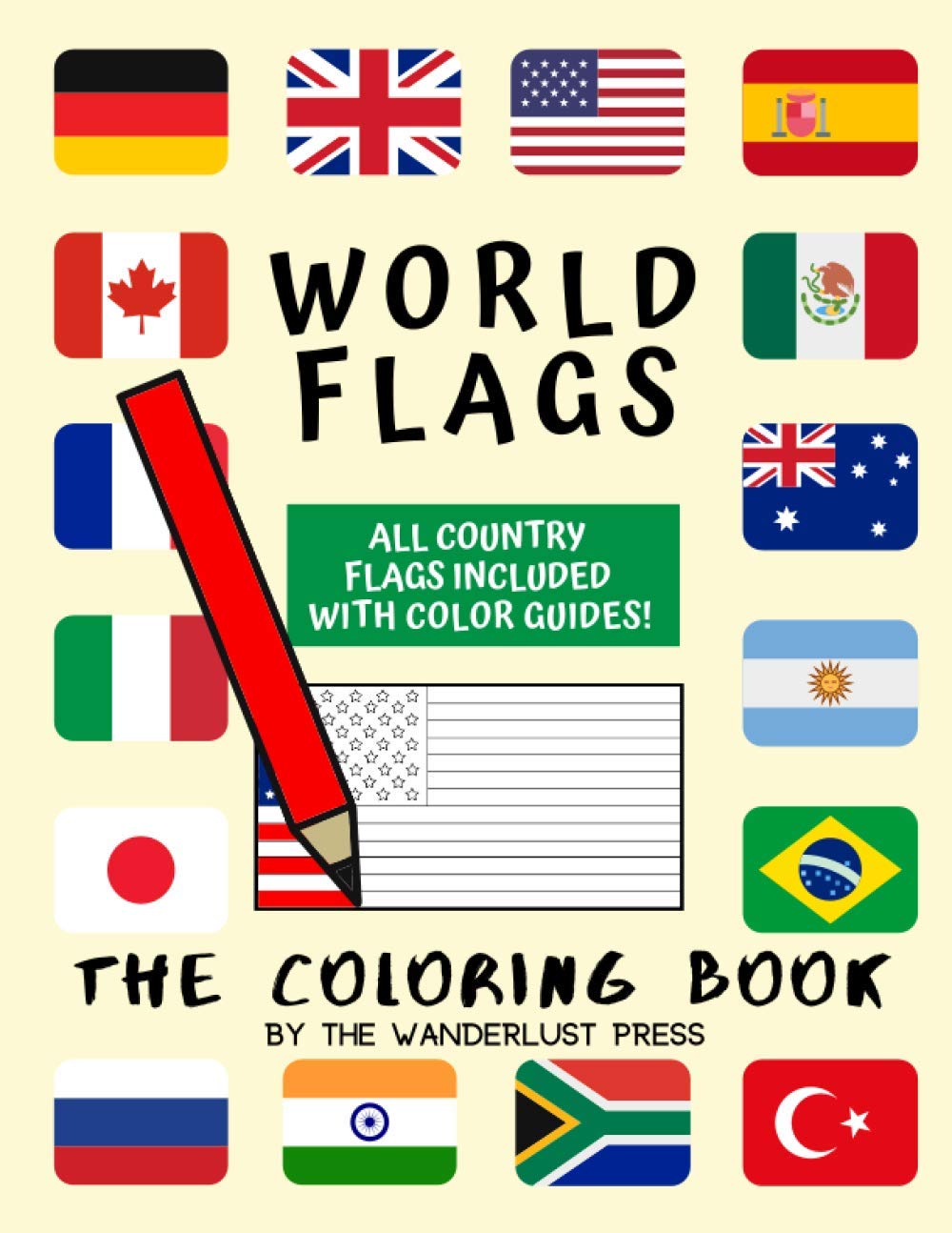 World Flags: The Coloring Book: A great geography gift for kids and ...