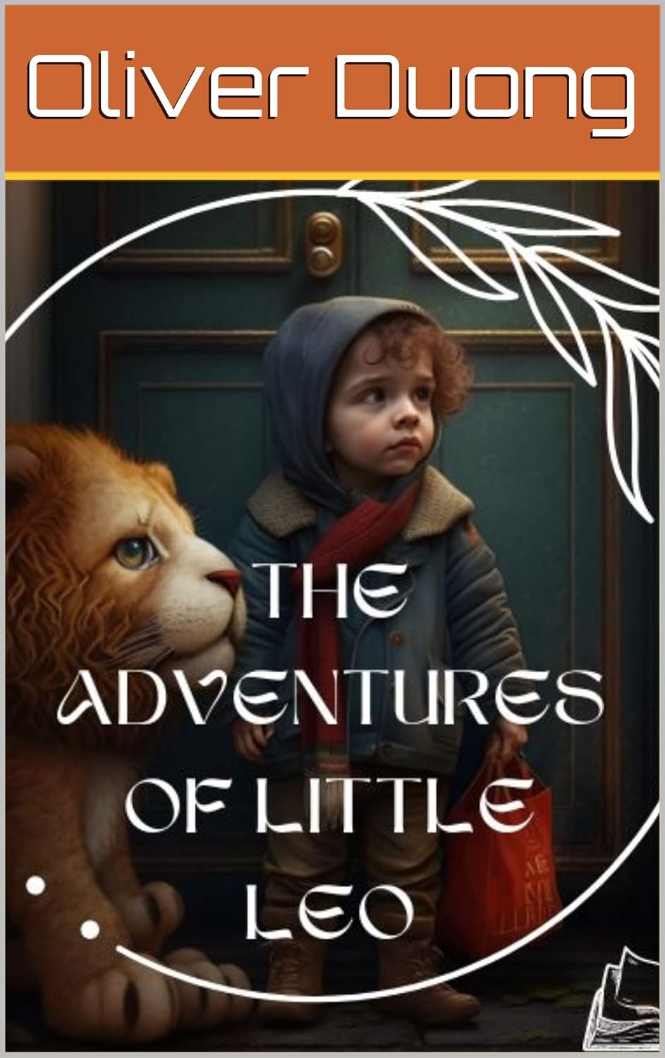 The Adventures of Little Leo - Kindle edition by Duong, Oliver, duong ...