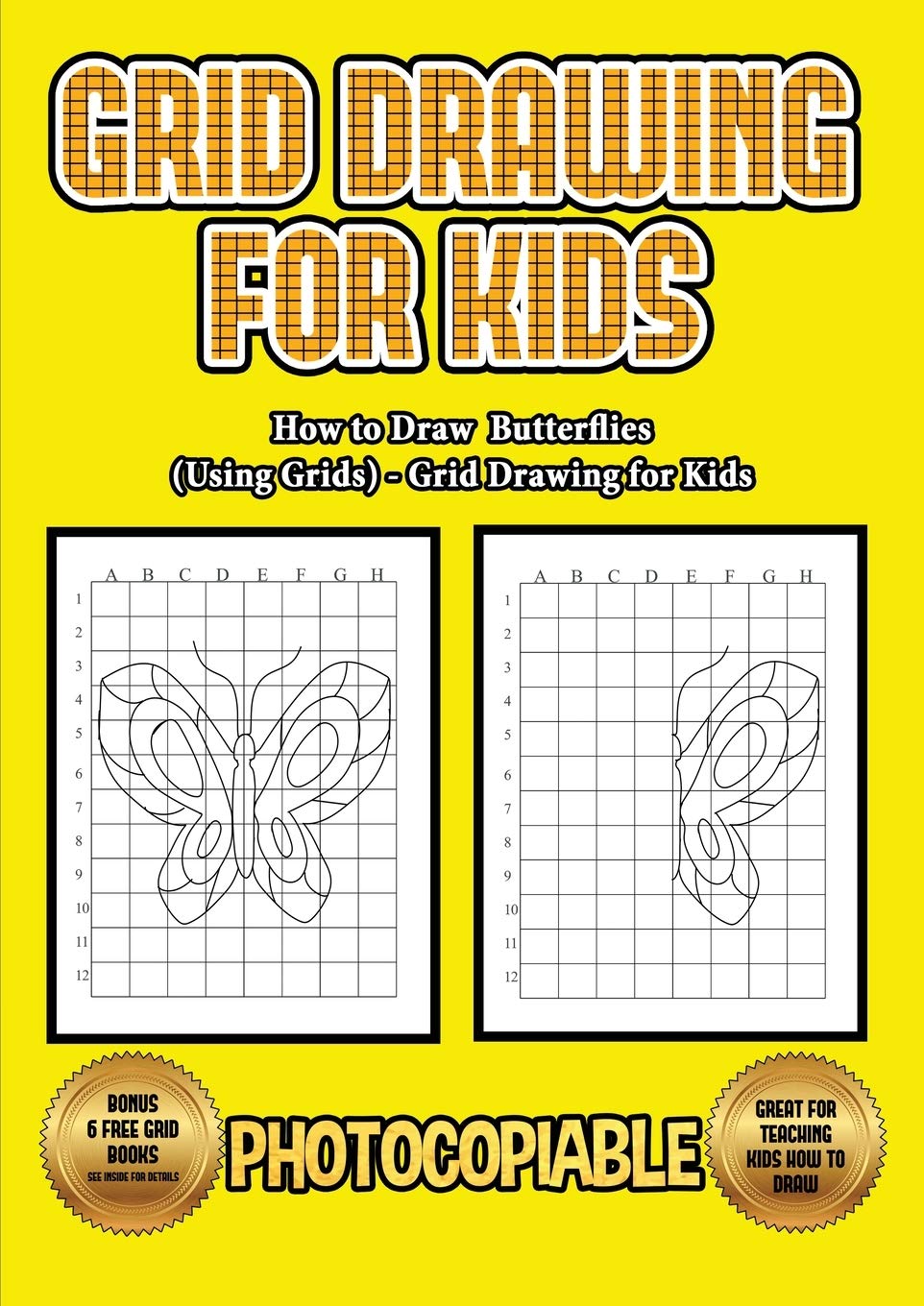 Buy How to Draw Butterflies (Using Grids) - Grid Drawing for Kids: This ...