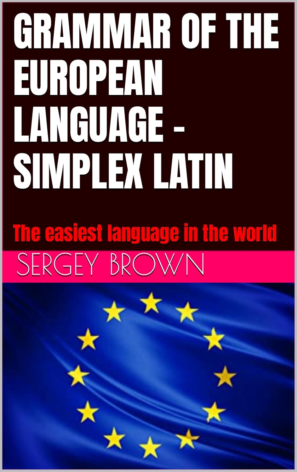 Amazon.com: GRAMMAR OF THE EUROPEAN LANGUAGE - SIMPLEX LATIN : The ...