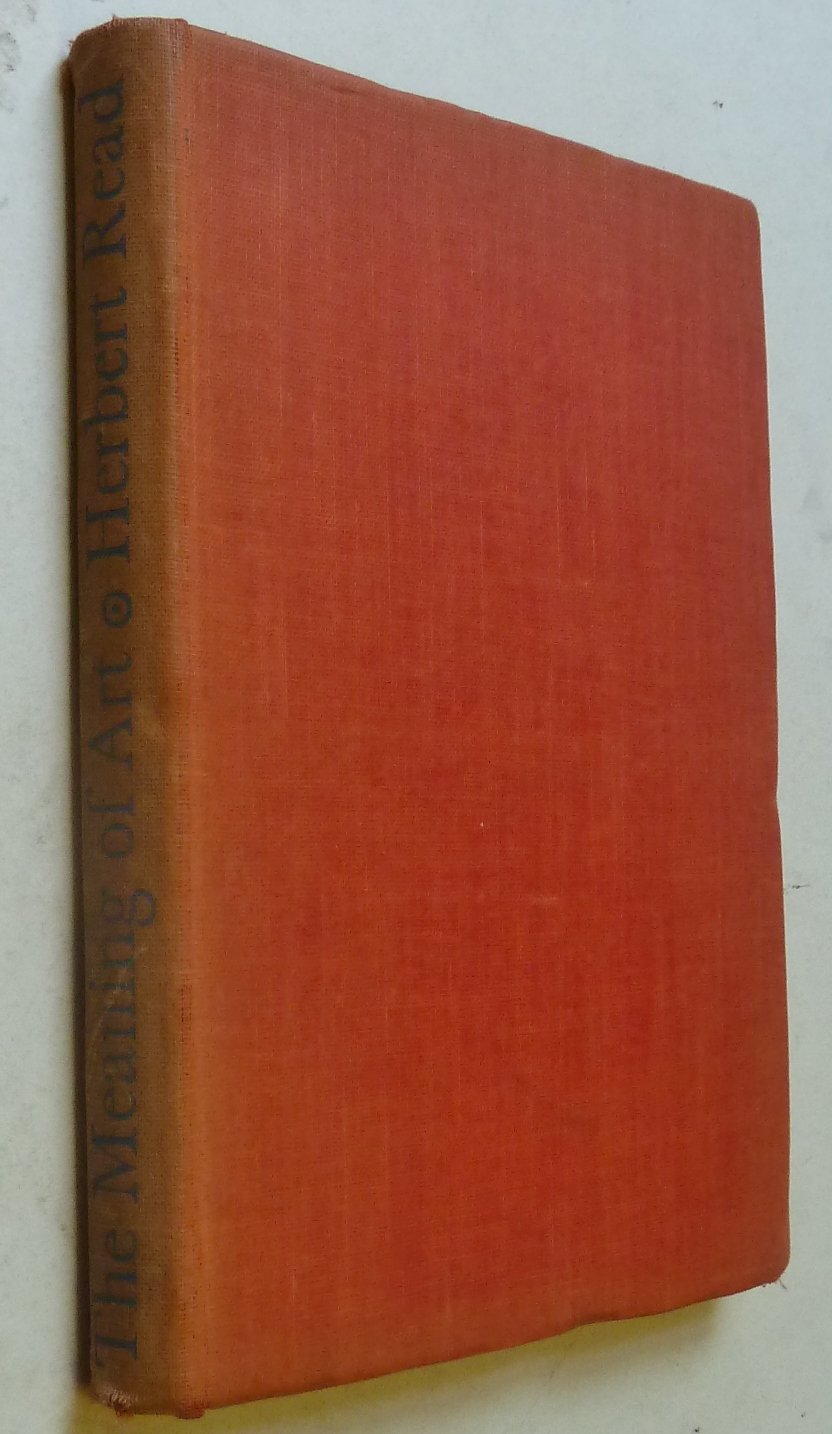 The Meaning of art: Herbert Read: Amazon.com: Books