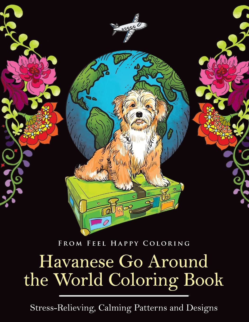 Amazon.com: Havanese Go Around the World Coloring Book: Fun Havanese ...