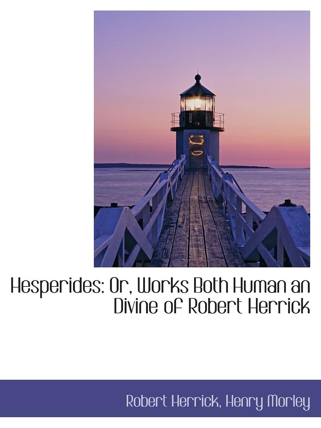 Amazon.com: Hesperides: Or, Works Both Human an Divine of Robert ...