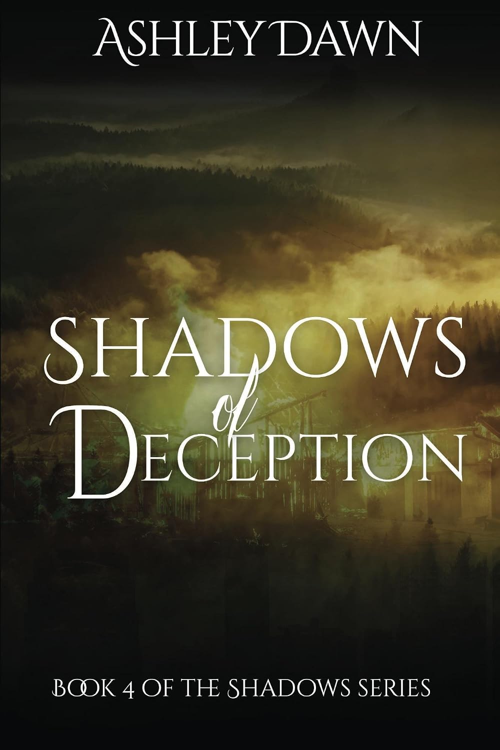 Shadows of Deception (Shadows Series Book 4) - Kindle edition by Dawn ...