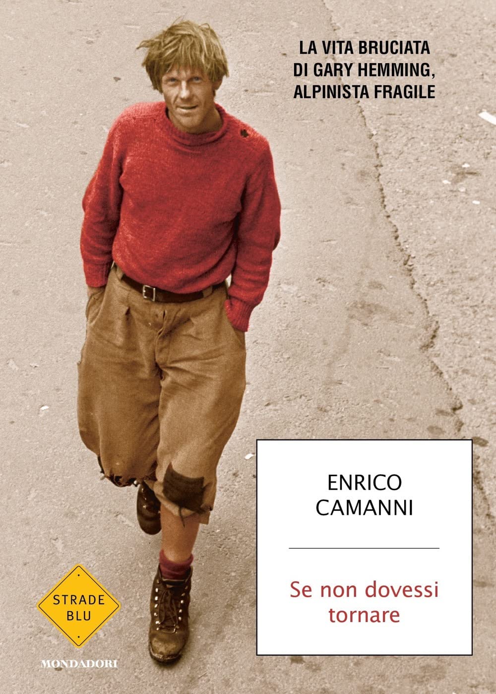 Amazon.com: Se non dovessi tornare. La vita bruciata di Gary Hemming ...
