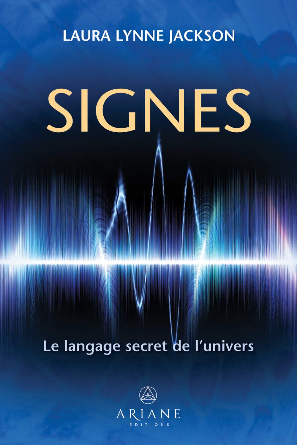 Amazon.com: Signes - Le langage secret de l'univers: 9782896265732 ...