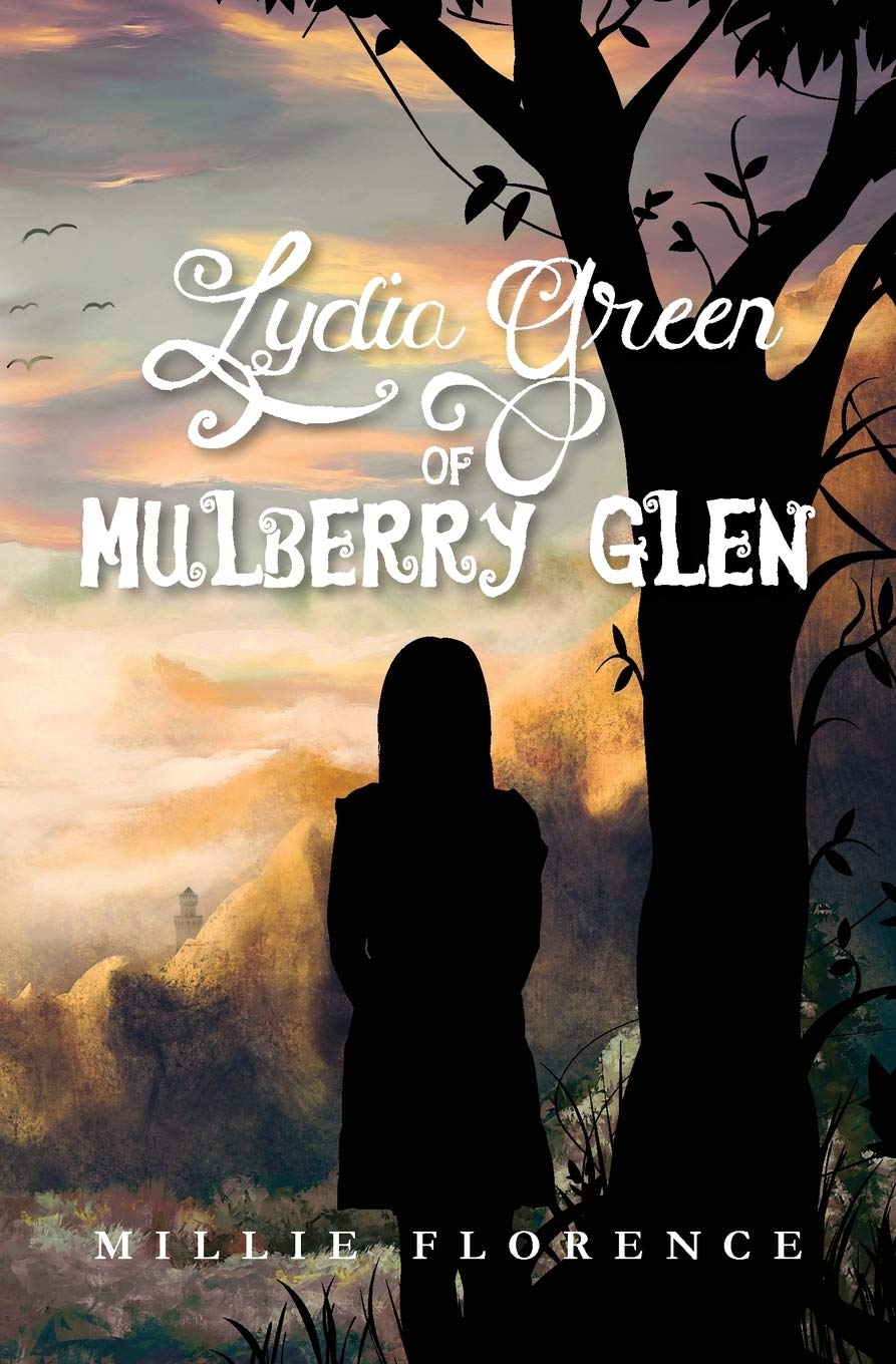 Amazon.com: Lydia Green of Mulberry Glen: 9781732878907: Florence ...