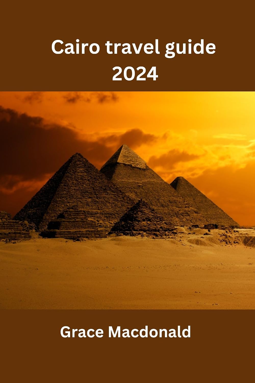 Amazon.com: Cairo travel guide 2024: "Cairo Uncovered: Navigating the ...