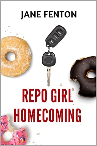 Amazon.com: Repo Girl Homecoming (Repo Girl Series Book 3) eBook ...