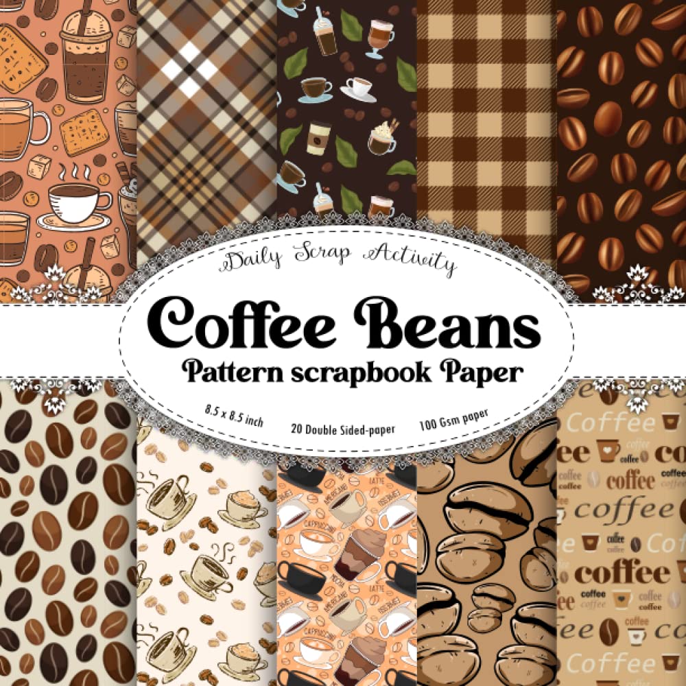 Coffee Beans Pattern Scrapbook Paper: Coffee Themed Scrapbooking Paper ...