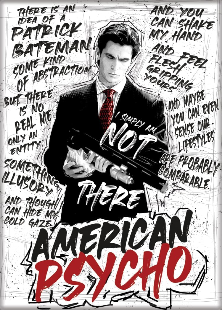 Amazon.com: Ata-Boy American Psycho I Simply Am Not There 2.5" x 3.5 ...