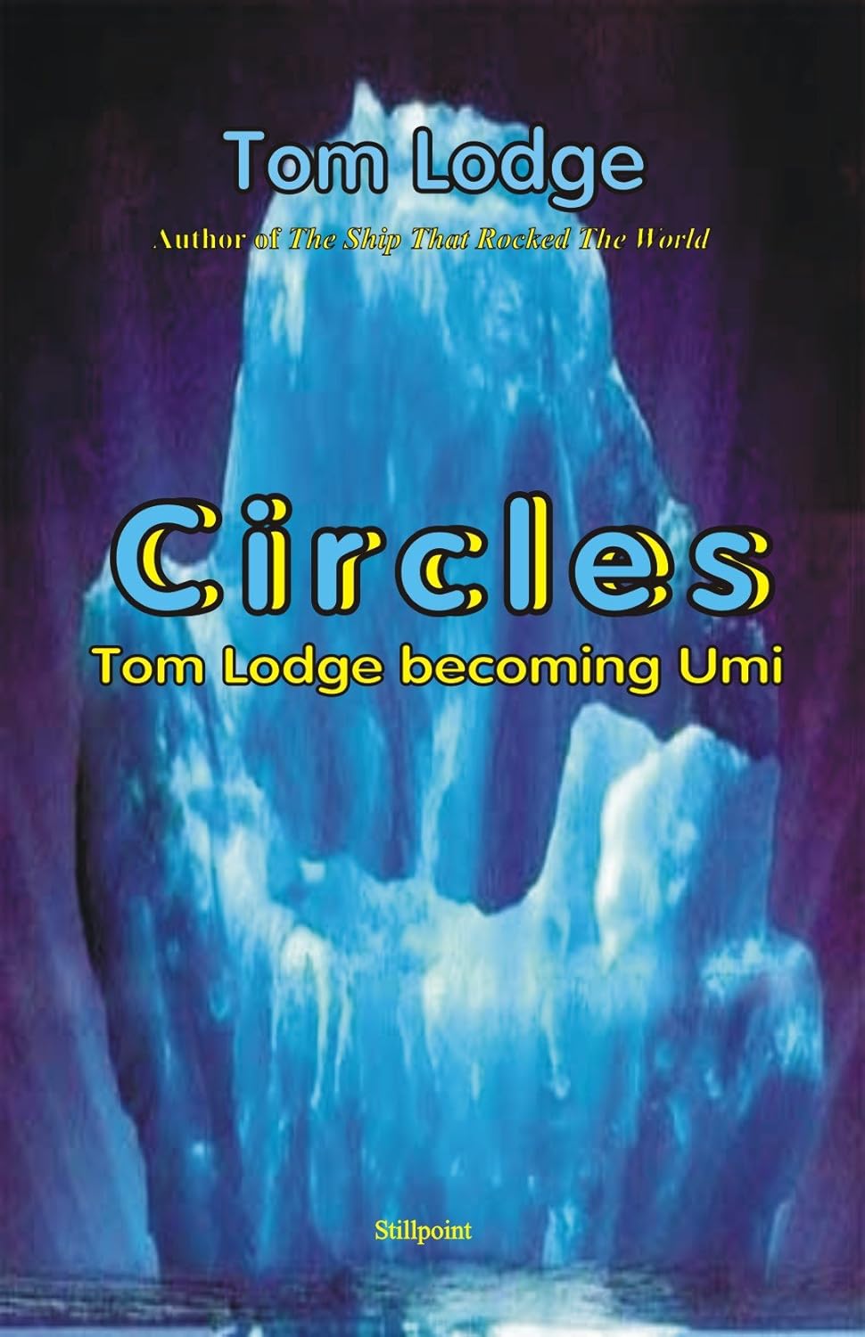 Circles Tom Lodge Becoming Umi Tom Lodge 9780969593881 Amazon